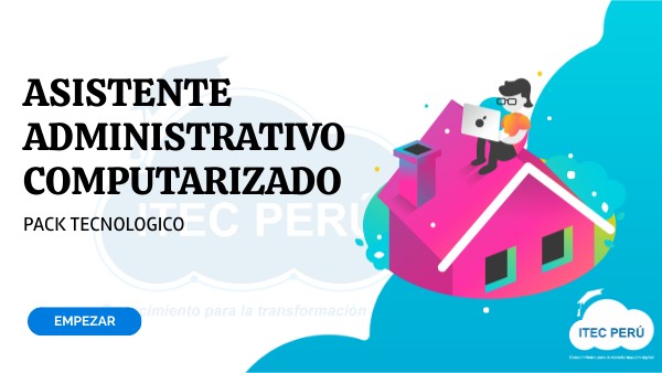 ASISTENTE ADMINISTRATIVO COMPUTARIZADO ABRIL 2022 | Genially
