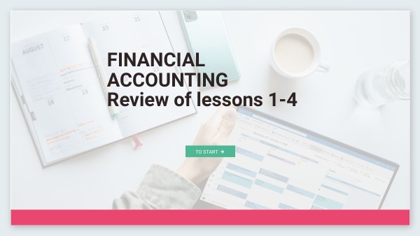 FINANCIAL ACCOUNTING_REVIEW LESSON 1-4