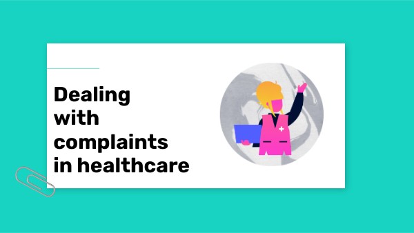 Dealing with complaints in healthcare 2