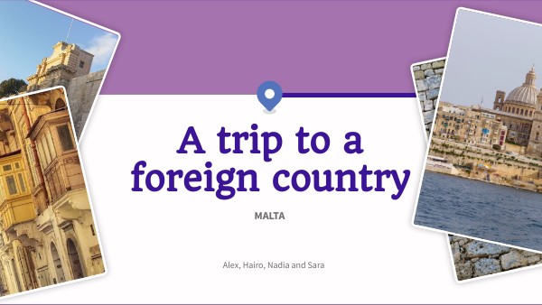 A trip to a foreign country