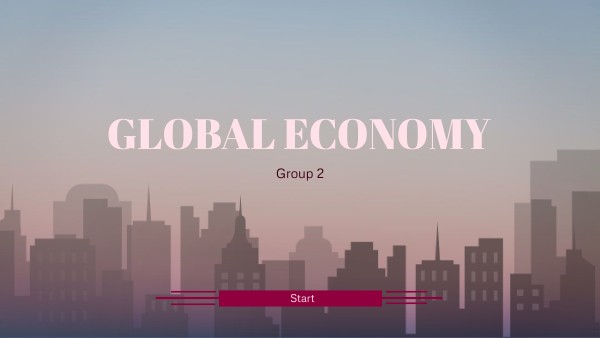 GLOBAL ECONOMY | Genially
