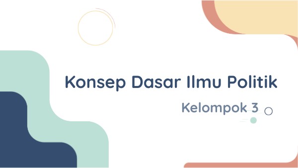 KONSEP DASAR ILMU POLITIK | Genially
