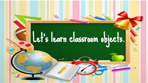 classroom objects | Genially