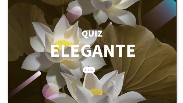 QUIZ ELEGANTE | Genially