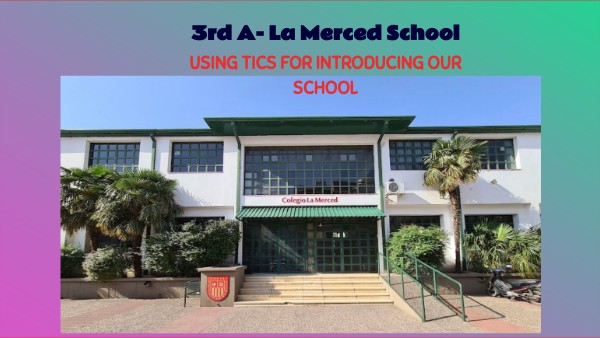 USING TICS FOR INTRODUCING OUR SCHOOL 3A