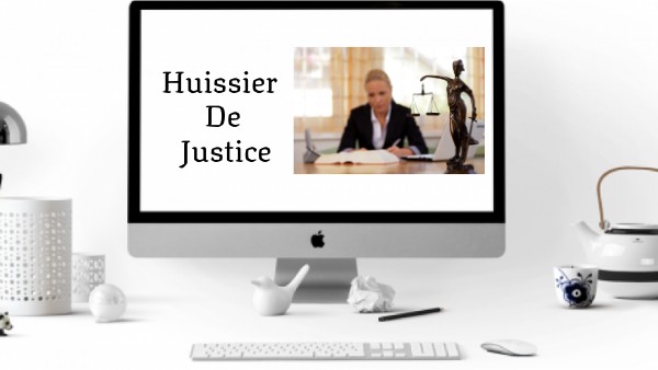 huissier de justice | Genially