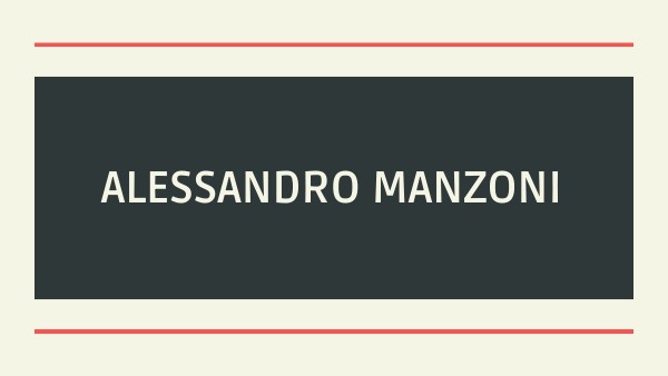 ALESSANDRO MANZONI | Genially