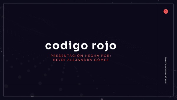 codigo rojo | Genially