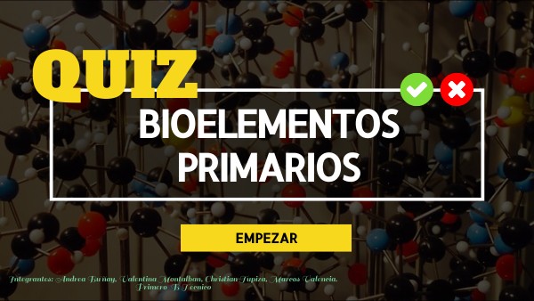 QUIZ DE LOS BIOELEMENTOS PRIMARIOS