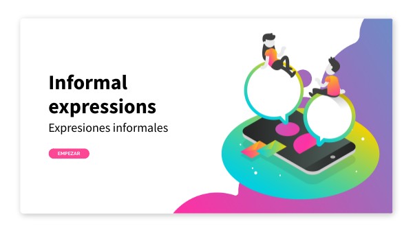 INFORMAL EXPRESSIONS | Genially