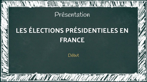 Élection présidentielle | Genially
