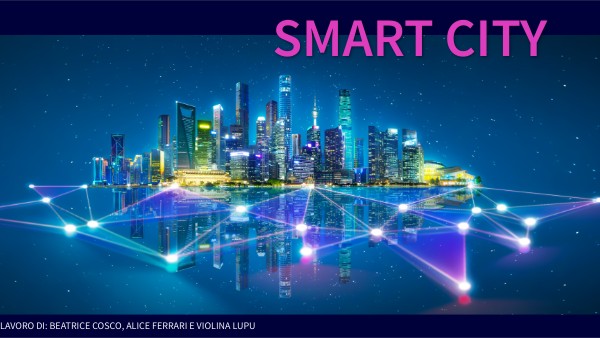 LE SMART CITY | Genially