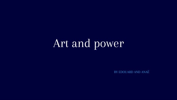 Work of art on art and power | Genially