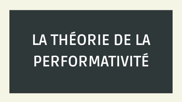 performativité théorie de la com | Genially
