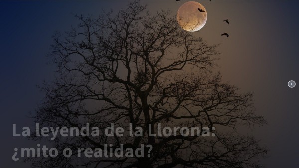 La llorona | Genially