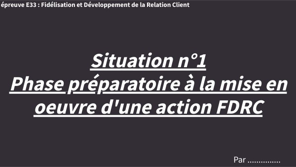 Exemple pour aide à la préparation de la situation n°1 FDRC | Genially
