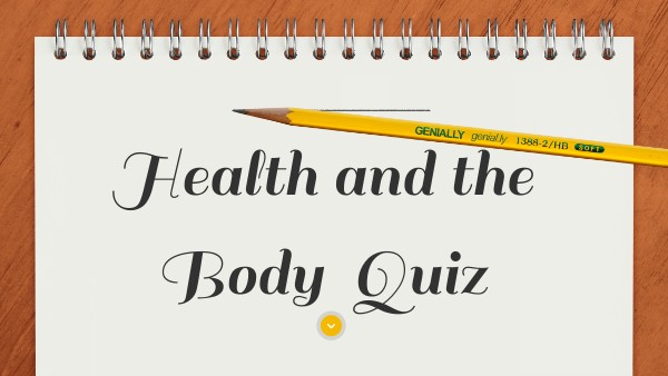 Health and the Body QUIZ (C1, Vince, p.237 | Genially