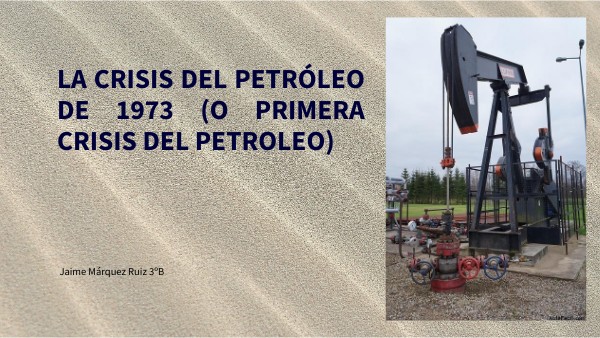 CRISIS DEL PETROLEO DE 1973 | Genially