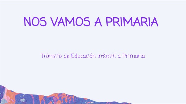 NOS VAMOS A PRIMARIA | Genially