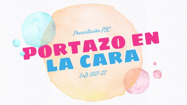 PORTAZO EN LA CARA LY PSC | Genially