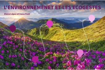 L'ENVIRONNEMENET ET LES ECOGESTES | Genially