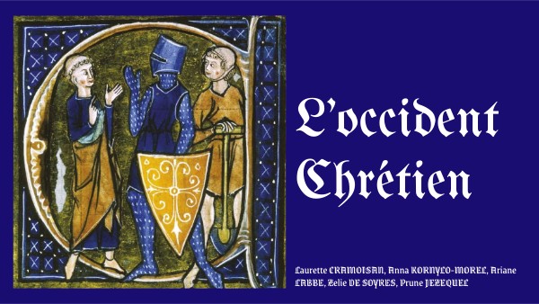 L'occident Chrétien | Genially