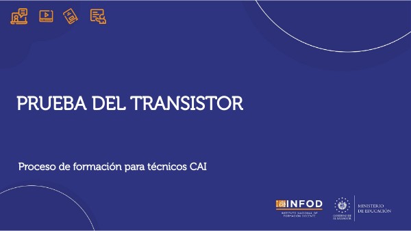 7. Prueba del transistor | Genially