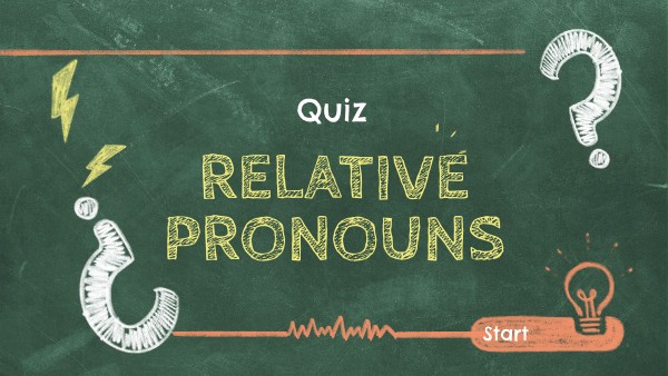 QUIZ RELATIVE PRONOUNS | Genially