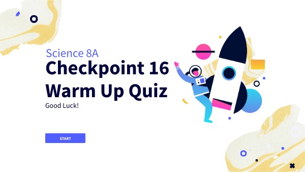 Checkpoint 16 Warm Up Quiz