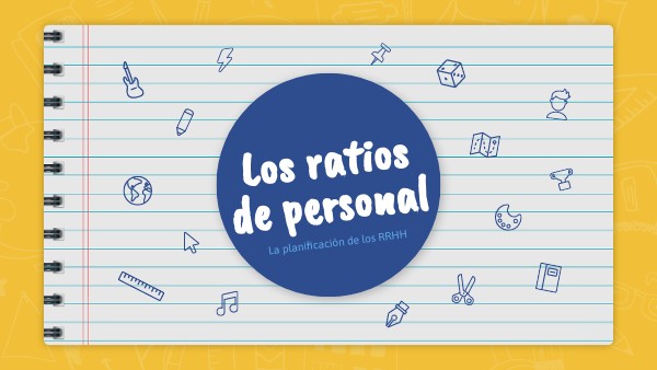 ACT LOS RATIOS DE PERSONAL | Genially