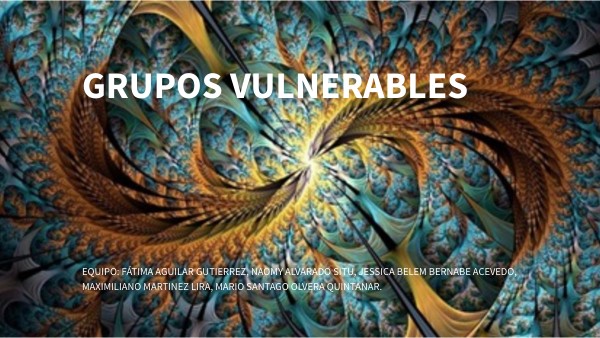 Grupos Vulnerables | Genially