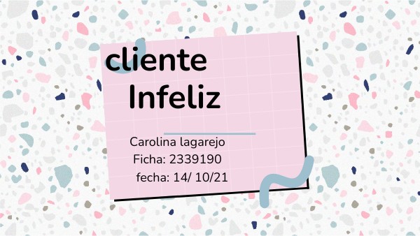 cliente infeliz | Genially