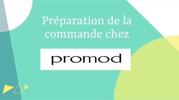 Préparaton de la commande promod | Genially