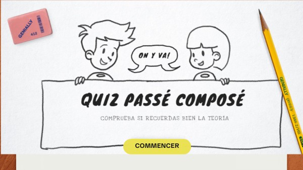 QUIZ PASSÉ COMPOSÉ | Genially