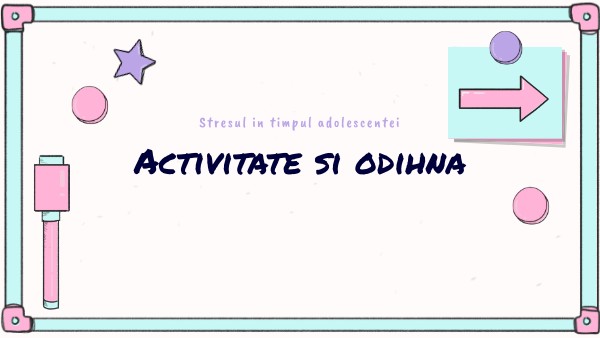 Activitate si odihna | Genially