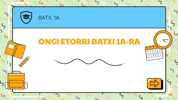 Batxi 1A | Genially