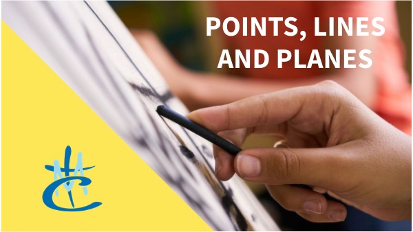 POINTS, LINES AND PLANES