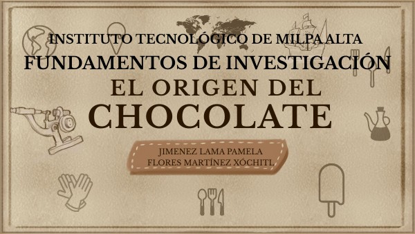 EL CHOCOLATE | Genially