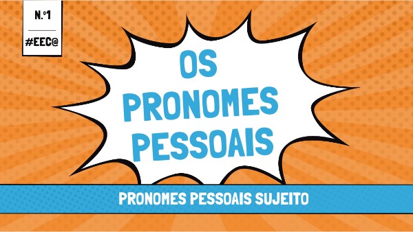 601000165 Tema "ser" e "estar" c pronomes pessoais 02 etapa 04