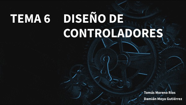 DISEÑO DE CONTROLADORES | Genially