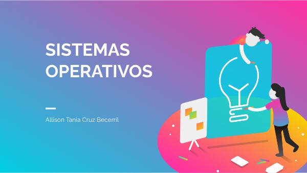 CRUZ BECERRIL ALLISON TANIA-SISTEMAS OPERATIVOS