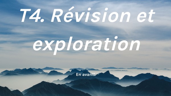 C2-T4-Révision et Exploration | Genially