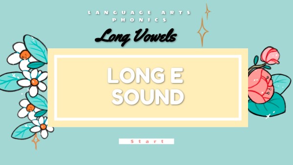 Long E Sound | Genially