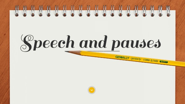 Pauses and intonation in a speech | Genially
