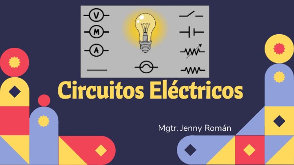 CIRCUITOS ELECTRICOS 3ERO B.G.U | Genially
