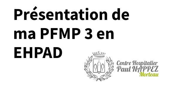 PFMP 3 EHPAD | Genially