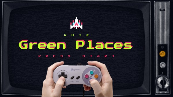 QUIZ green places vocabulary