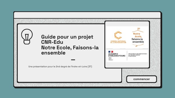 MONTER UN PROJET CNR EDU 2D 37 | Genially