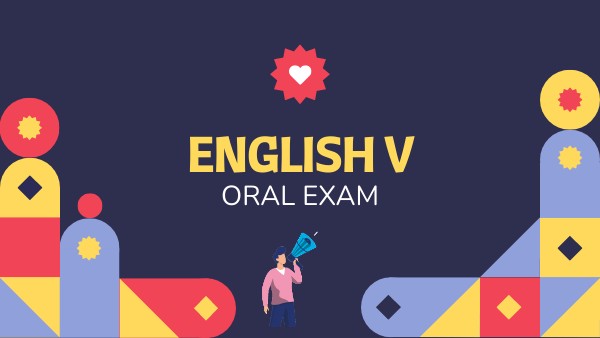 ENGLISH V_ORAL EXAM