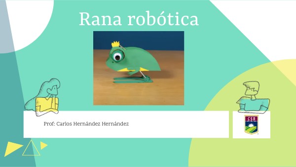 Presentación rana robótica | Genially